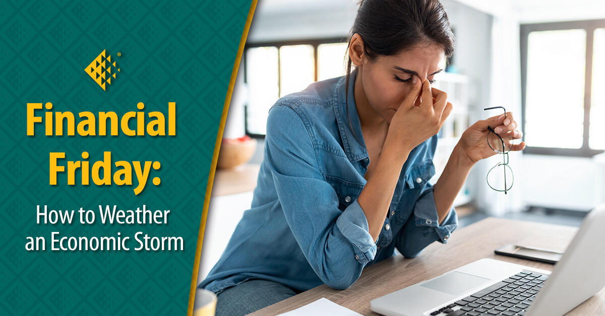How to Weather an Economic Storm - First Source Federal Credit Union