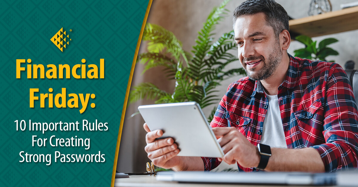 10 Important Rules for Creating Strong Passwords - First Source Federal ...