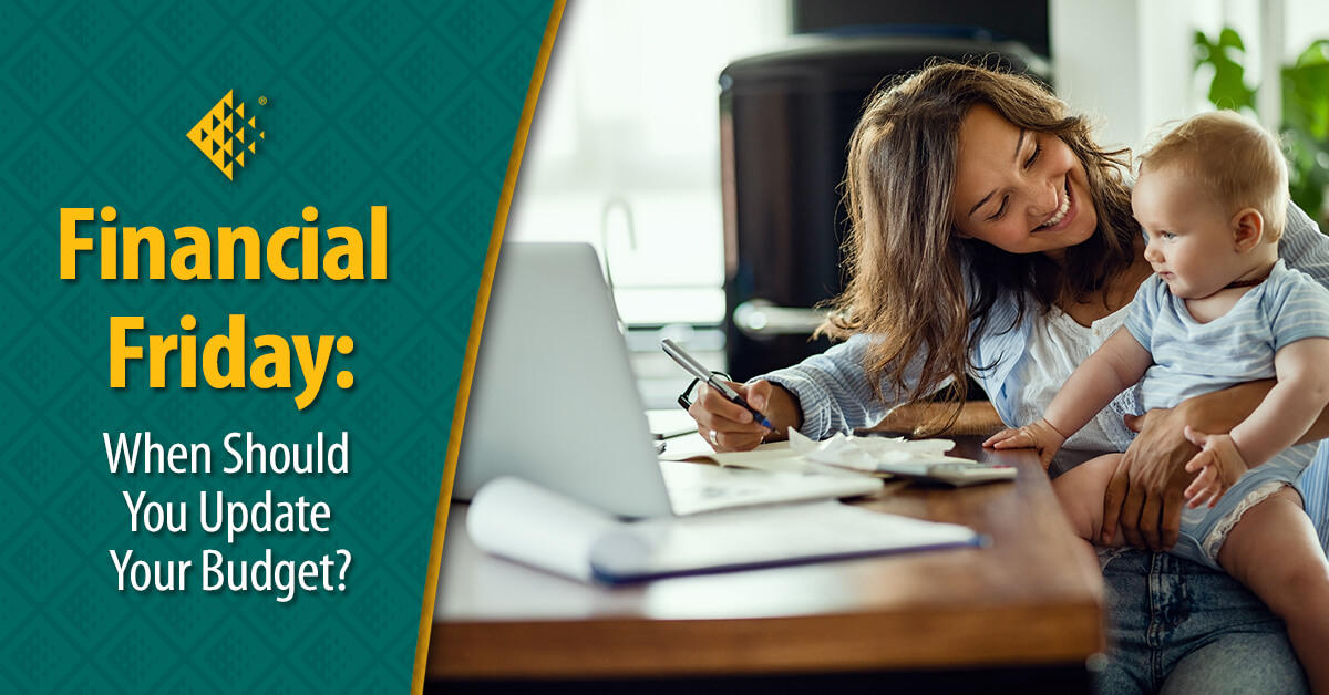 When Should You Update Your Budget? - First Source Federal Credit Union