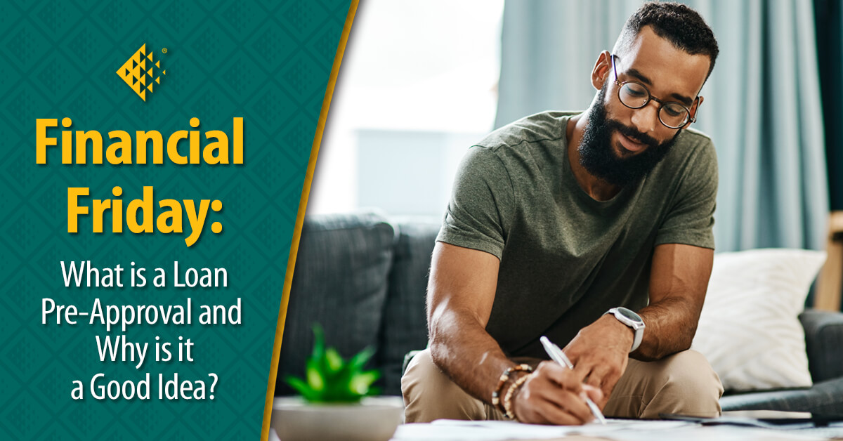 What is a Loan Pre-Approval and Why is it a Good Idea? - First Source ...