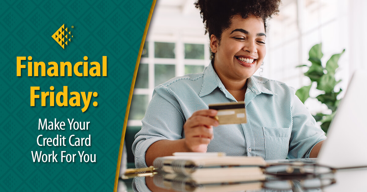 Make Your Credit Card Work For You - First Source Federal Credit Union