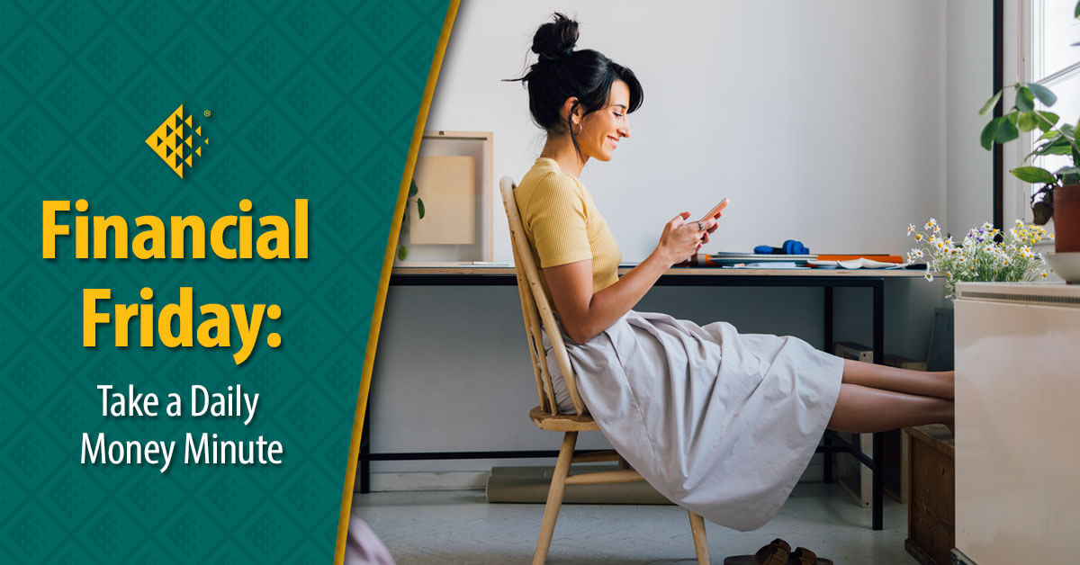 Take a Daily Money Minute - First Source Federal Credit Union